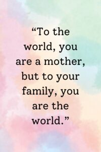 75 Motivational Quotes for Moms - A Thousand Lights