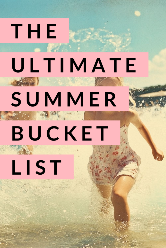 The Ultimate Summer Bucket List - A Thousand Lights